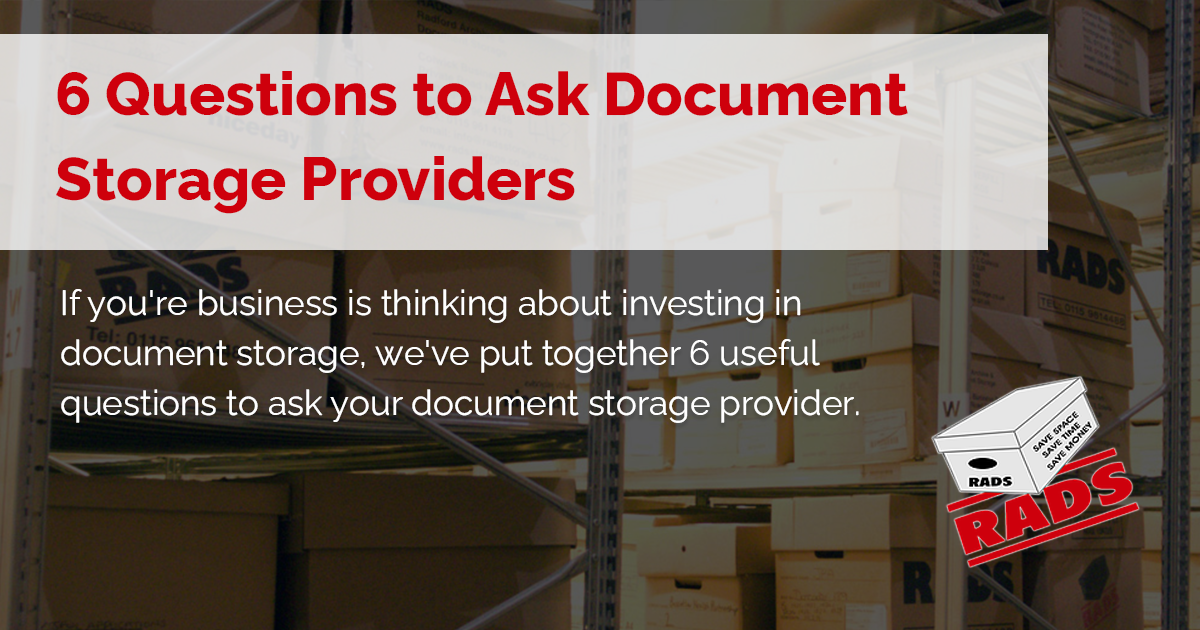6 Questions To Ask Document Storage Providers - Rads Document Storage